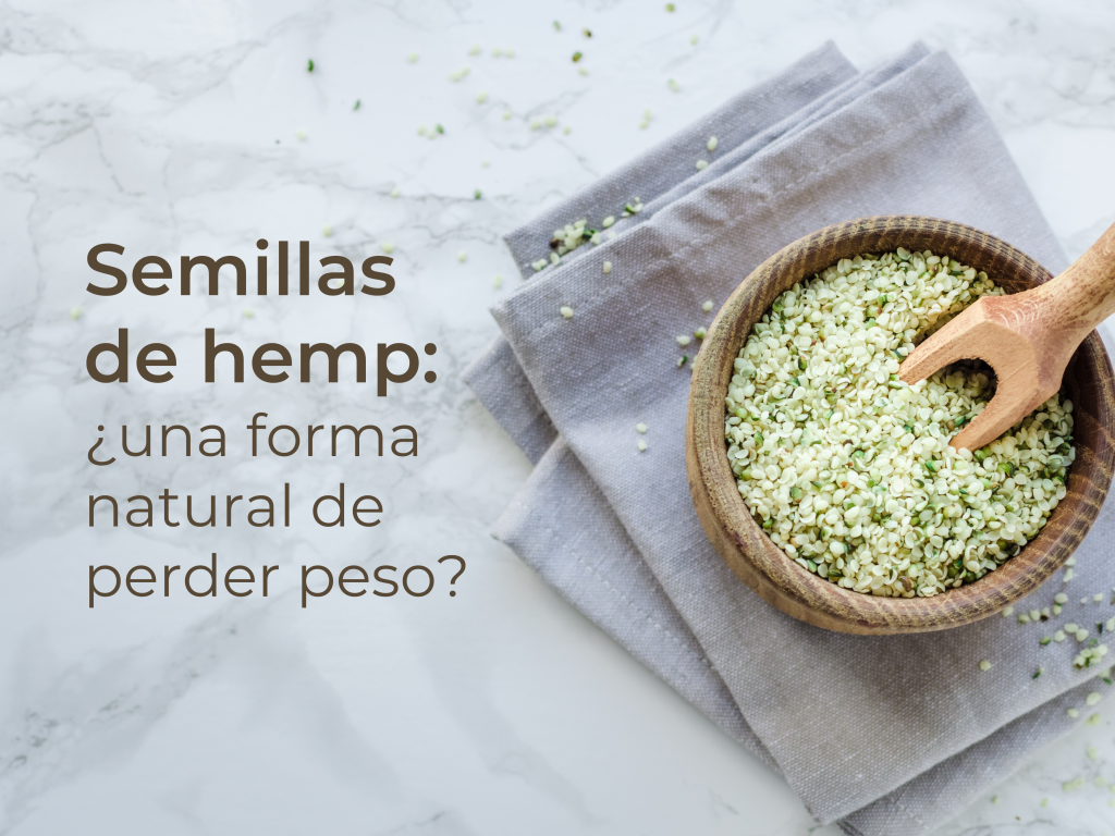 Semillas de hemp: ¿una forma natural de perder peso? - Blog Kiitos